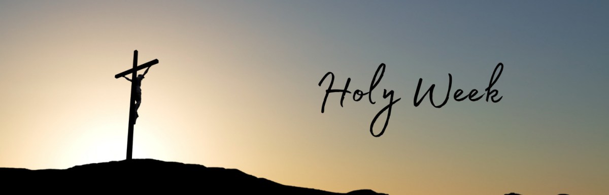 Holy Week Schedule – Saint James Catholic Church